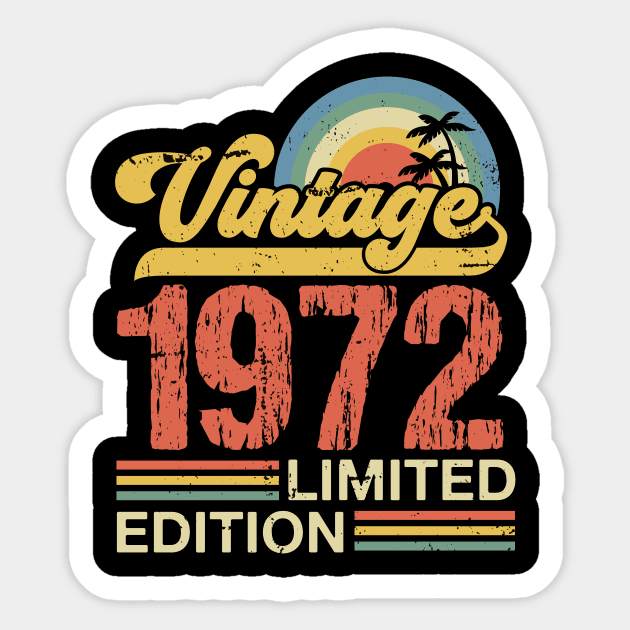Retro vintage 1972 limited edition - Vintage 1972 - Sticker | TeePublic