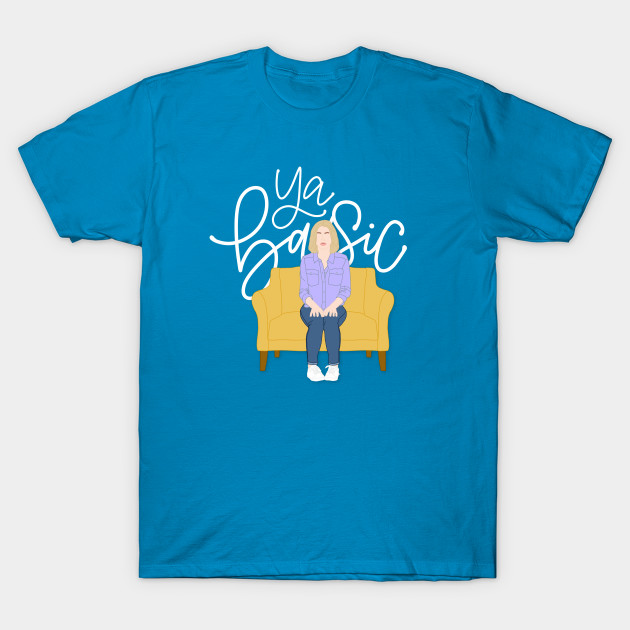 Ya Basic! - The Good Place - T-Shirt | TeePublic