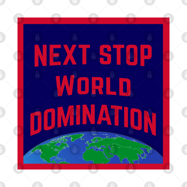World Domination - World Domination - Crewneck Sweatshirt | TeePublic
