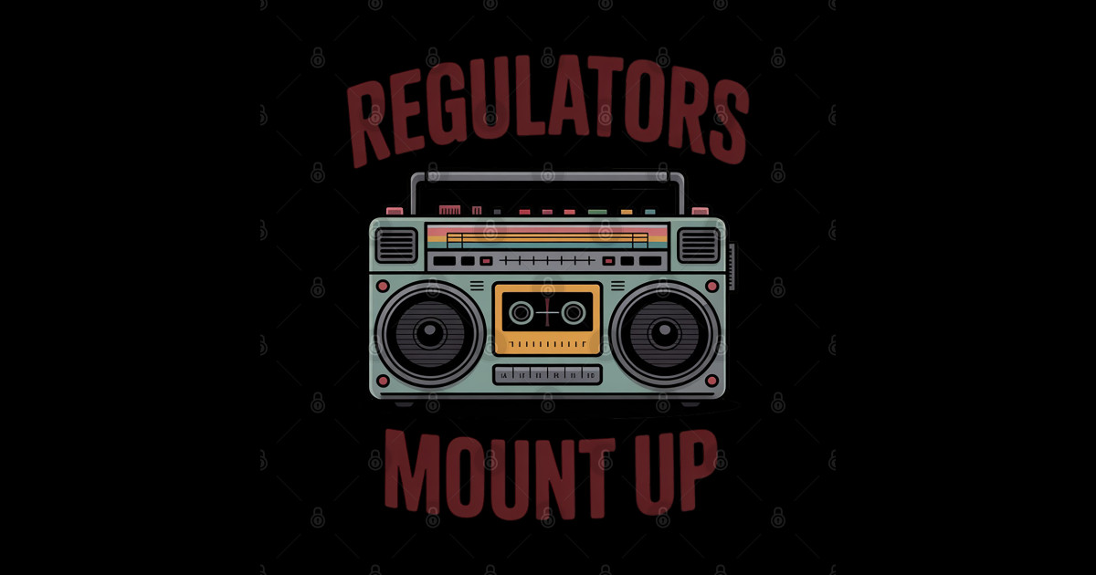 Regulators Mount Up 90s Old School Hip-Hop Lyrics - Regulators Mount Up ...
