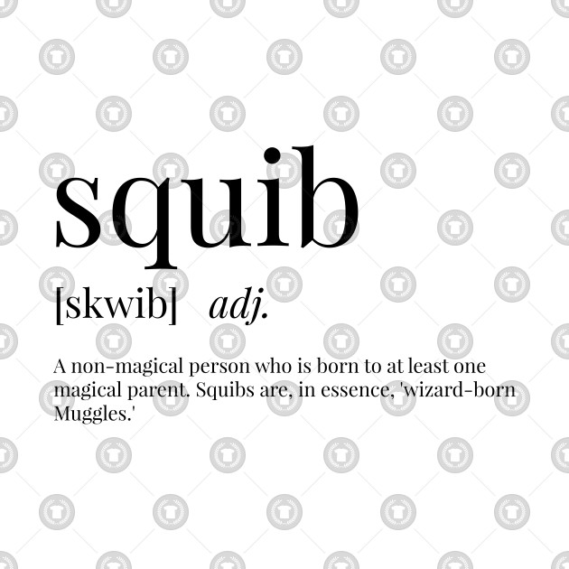 Squib Definition - Squib - T-Shirt | TeePublic