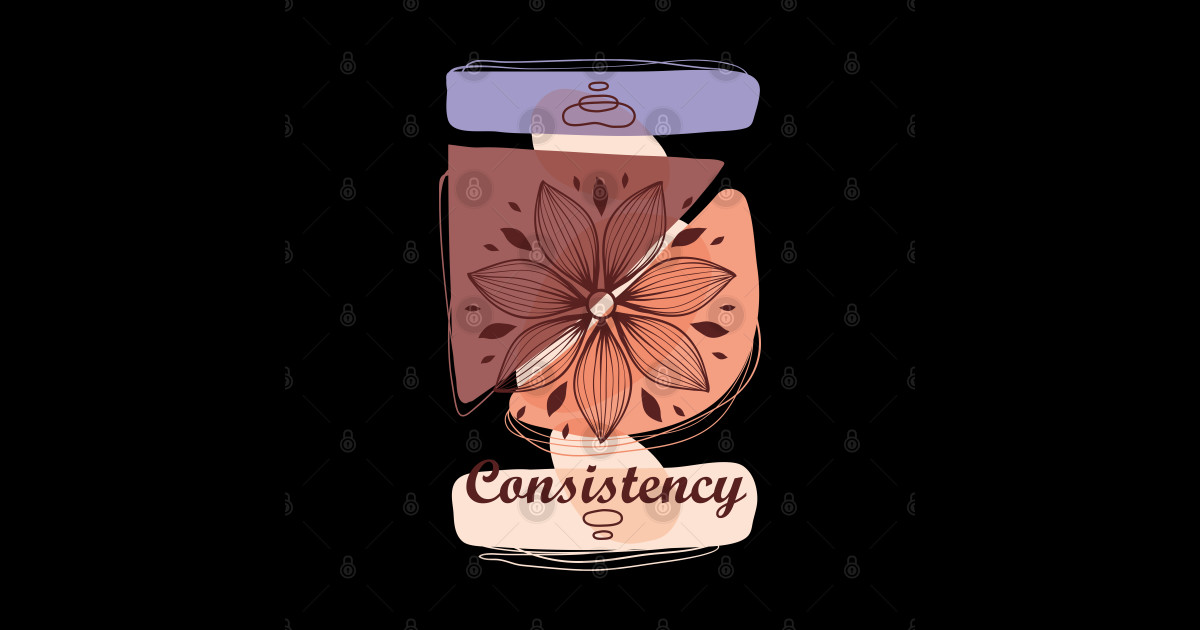 Consistency Boho flower, inspirational meanings - Consistency - Sticker ...