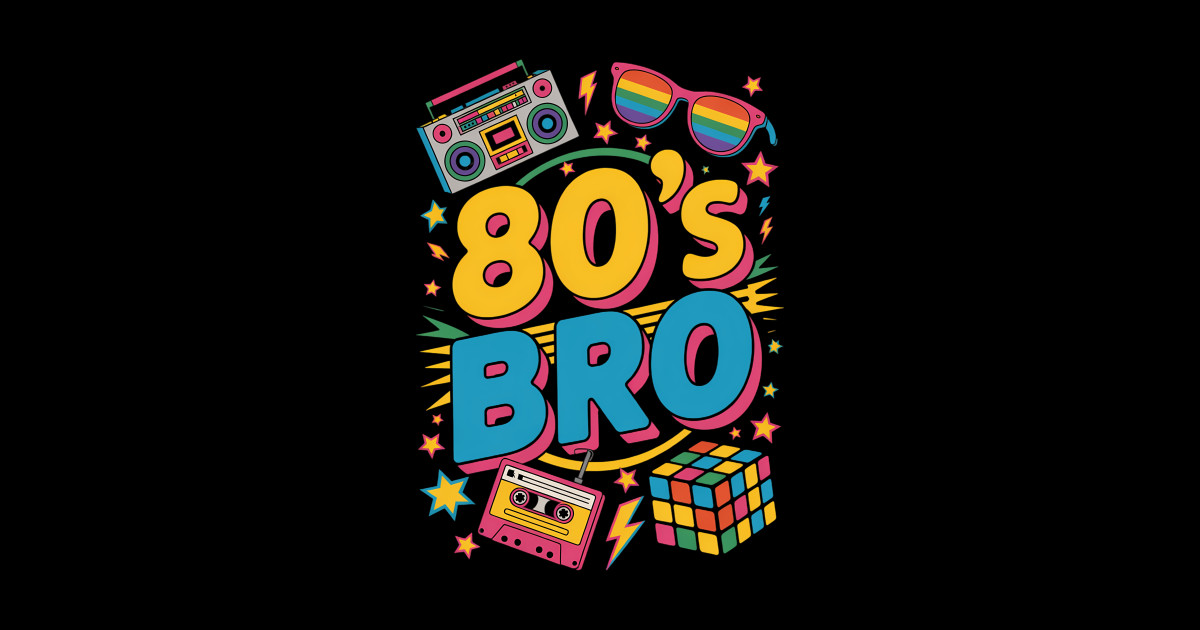 This Is My 80s Bro 80's 90's Party - This Is My 80s Bro 80s 90s Party ...