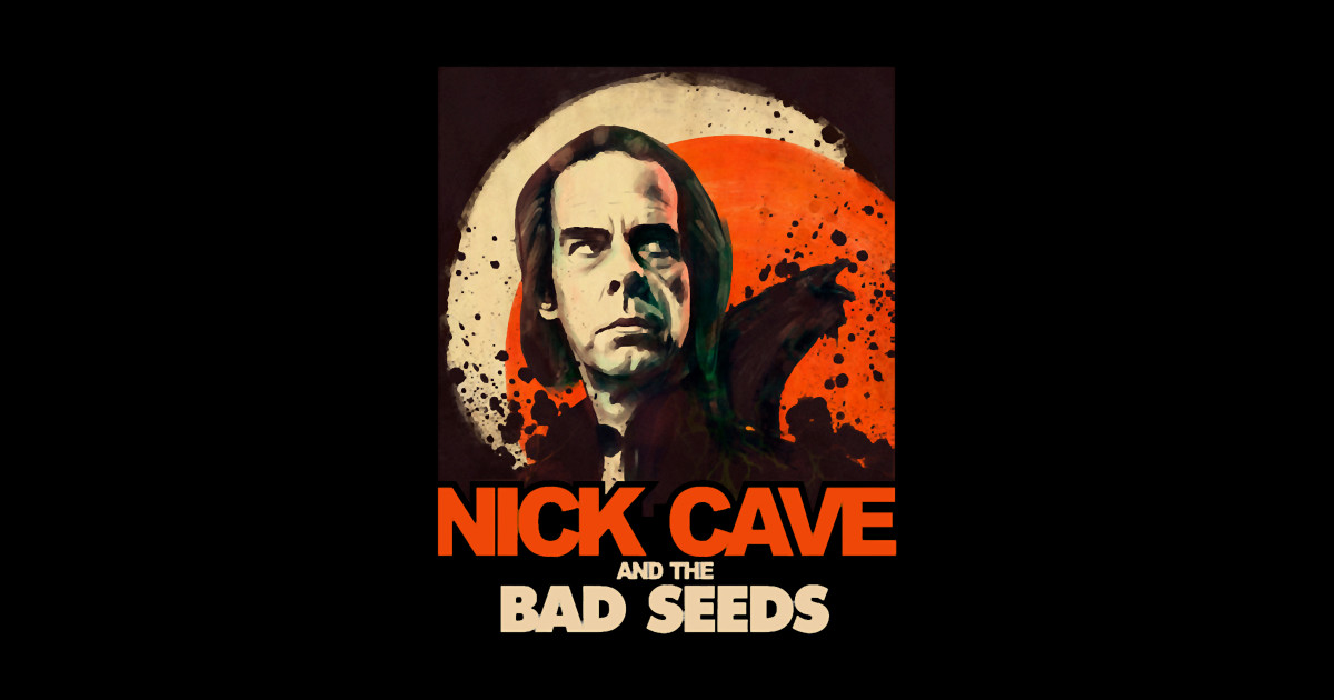 Nick and The Bad Seeds - Nick Cave - Sticker | TeePublic