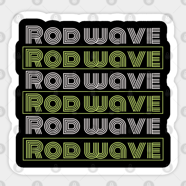 Rod wave - Rod Wave - Sticker | TeePublic