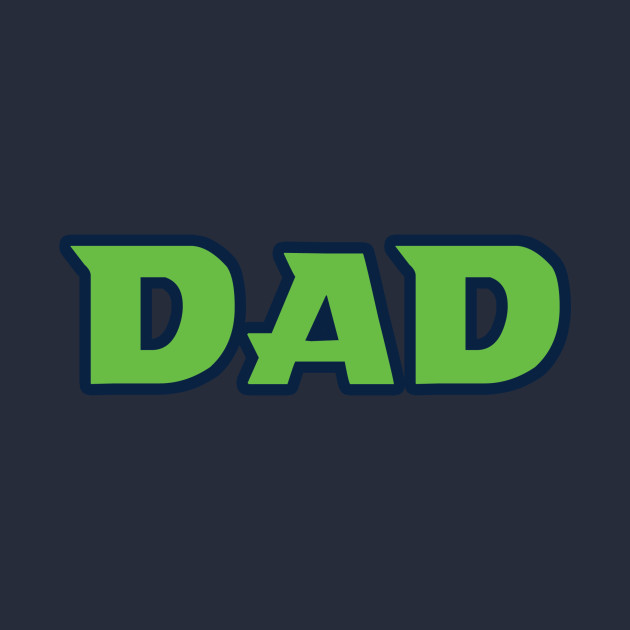 Seattle DAD! - Seattle Seahawks - Long Sleeve T-Shirt | TeePublic