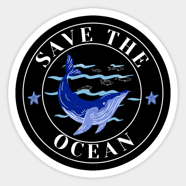 Save the Ocean - Ocean - Sticker | TeePublic