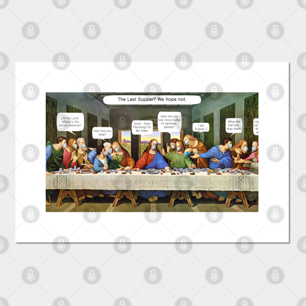 The Last Supper? - Covid 19 - Posters and Art Prints | TeePublic