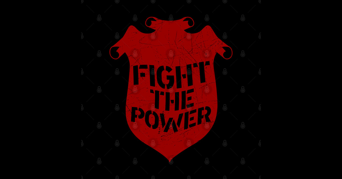 FIGHT THE POWER - Fight The Power - Sticker | TeePublic