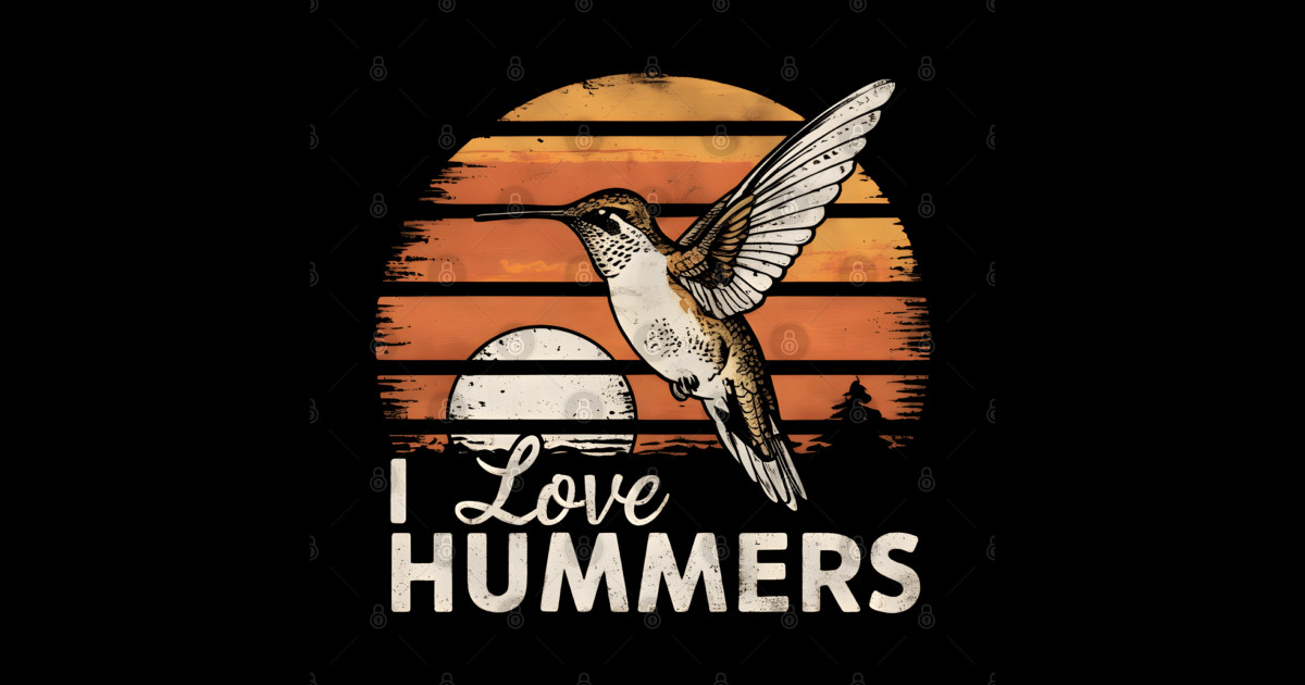 I Love Hummers Colibri Hummingbird - Beautiful Birds - Sticker | TeePublic
