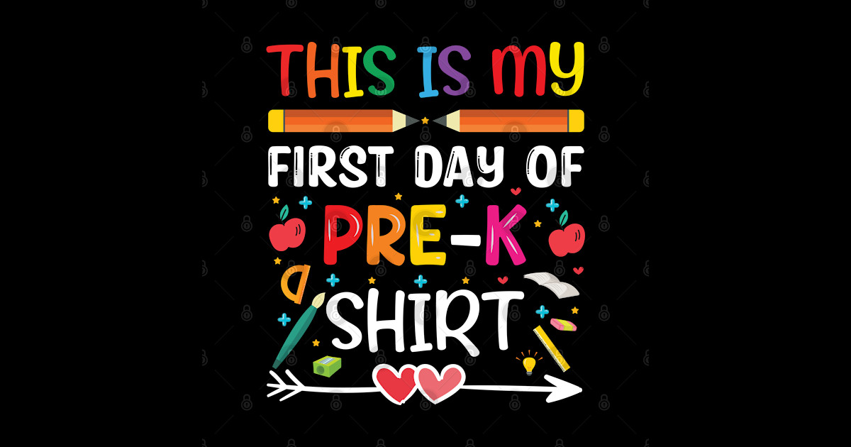 This is My First Day of Pre-K - Adorable Back to School Design for Pre ...