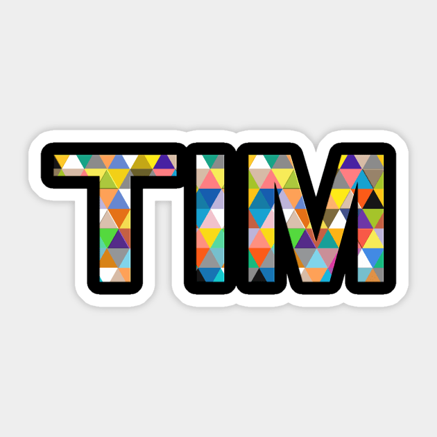 Tim, name, typography - Tim - Sticker | TeePublic
