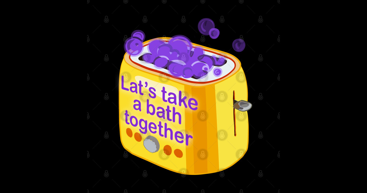 Retro inscription "Let's take a bath together" - Toaster Bath - Posters ...