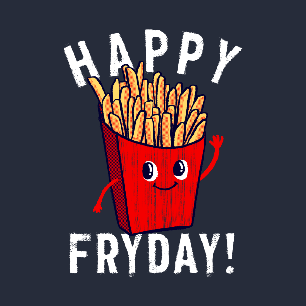 happy fryday - Fries - Kids T-Shirt | TeePublic