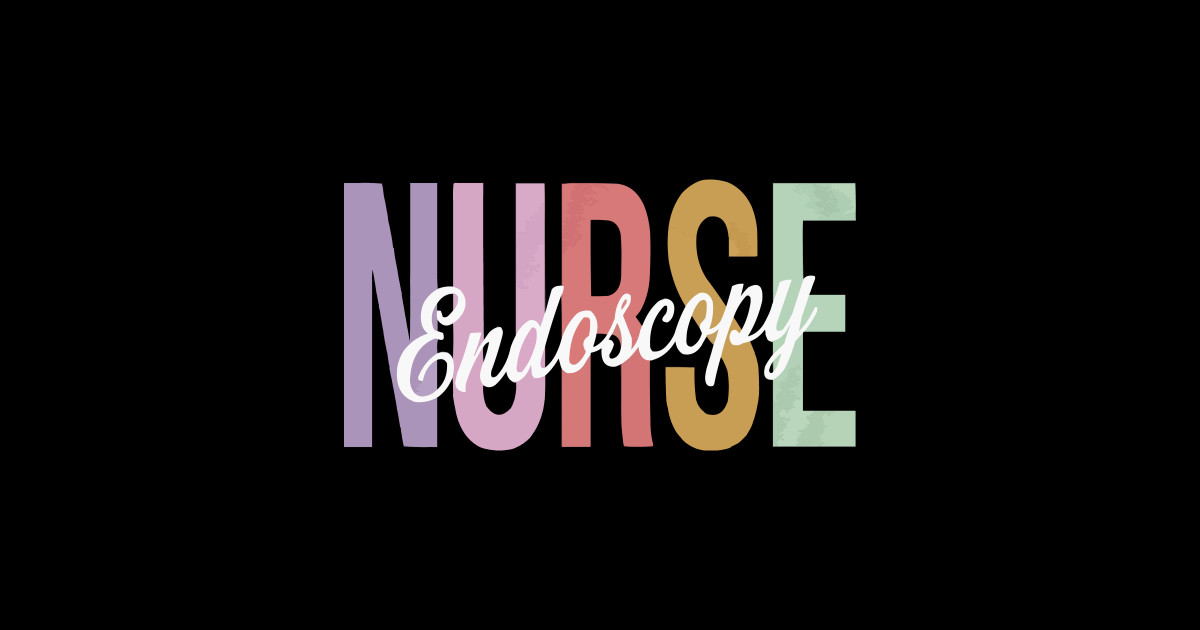 Endoscopy Nurse Gi Nurse - Endoscopy Nurse - Sticker | TeePublic