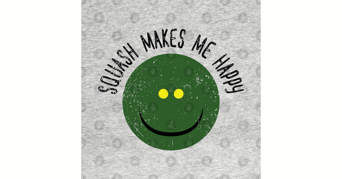 Squash Makes Me Happy - Squash - T-Shirt | TeePublic