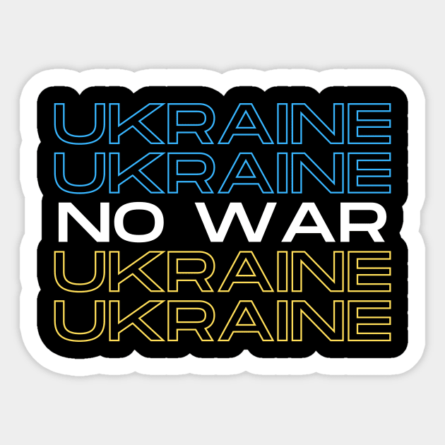 No war for Ukraine, main colors of Ukraine flag - Ukraine - Sticker ...