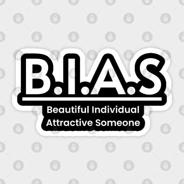 BIAS Meaning Word Art Design - Kpop Merch - Sticker | TeePublic