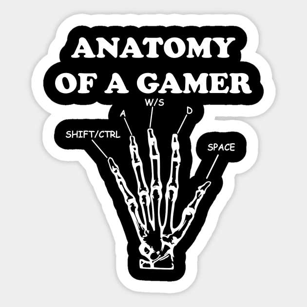 Anatomy of a Gamer - Gamer - Sticker | TeePublic