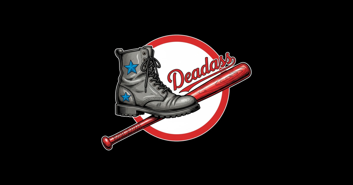 Deadass Boot and Baseball Bat - Deadass Boot And Baseball Bat - Sticker ...