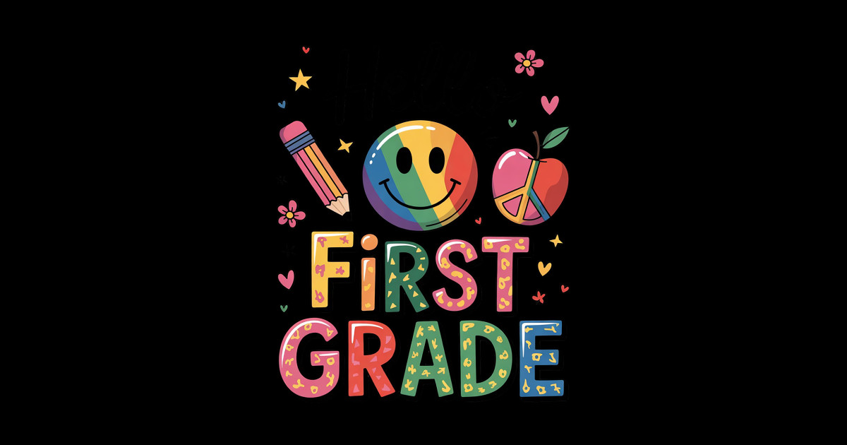 Hello 1st grade Boy Girl Teacher Back To School 1st grade - Hello 1st ...