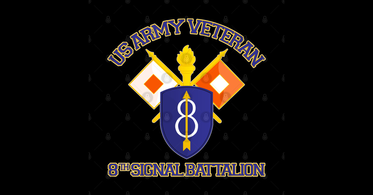 US Army 8th Signal Battalion - Army Veteran Gift - Sticker | TeePublic