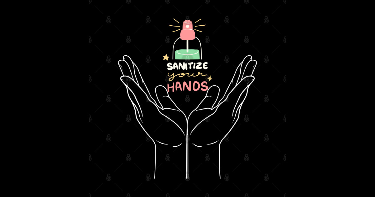 Sanitize Your Hands - Sanitize - Sticker | TeePublic