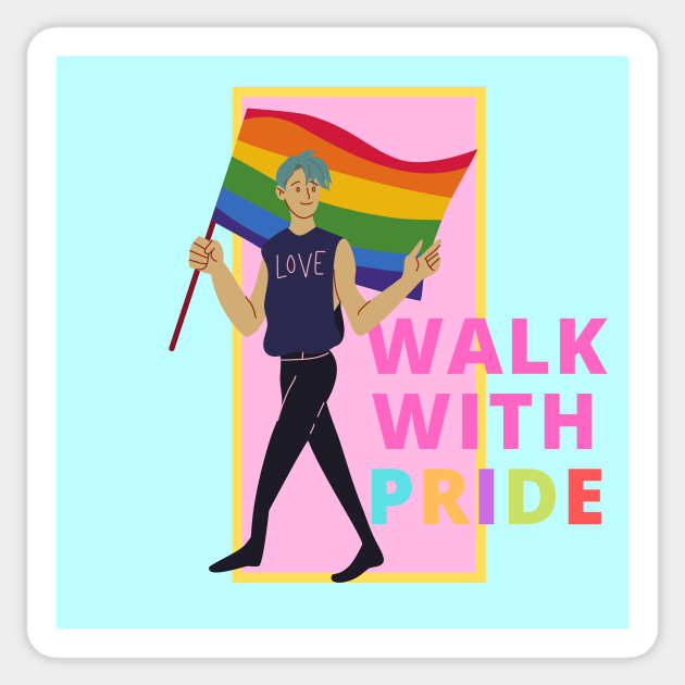Walk With Pride - LGBT Pride Parade - Pride - Sticker | TeePublic
