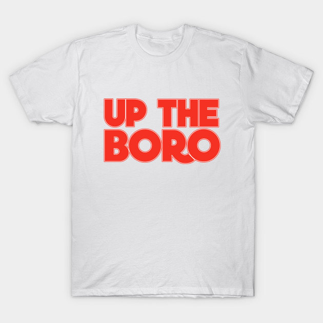 Up The Boro - Middlesbrough Fc - T-Shirt | TeePublic