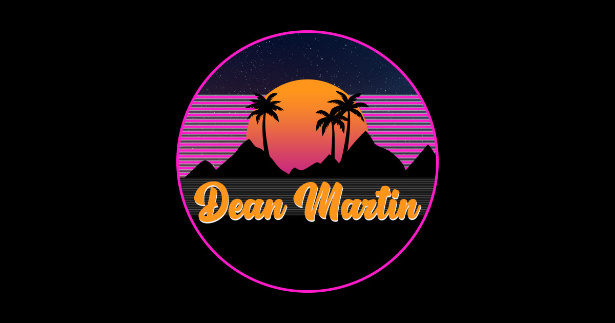 Dean Martin || Mountain Retro - Dean Martin - Sticker | TeePublic