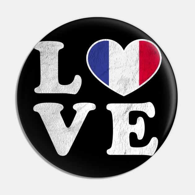 Love France Pride Flag Vintage I Love France - Love France - Pin ...