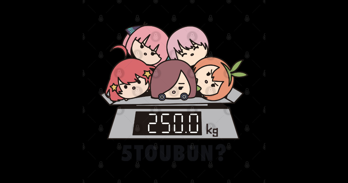 Gotoubun no Hanyome - 5TOUBUN? 250KG - Gotoubun No Hanayome - Sticker ...