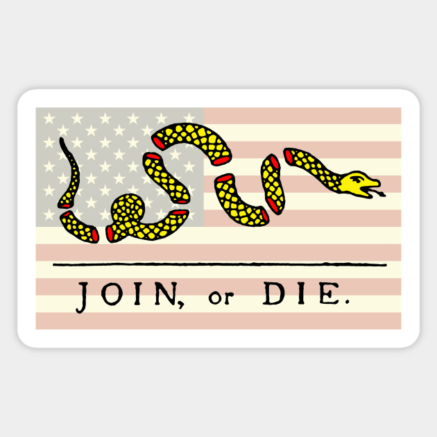 Join Or Die - Join Or Die - Sticker | TeePublic