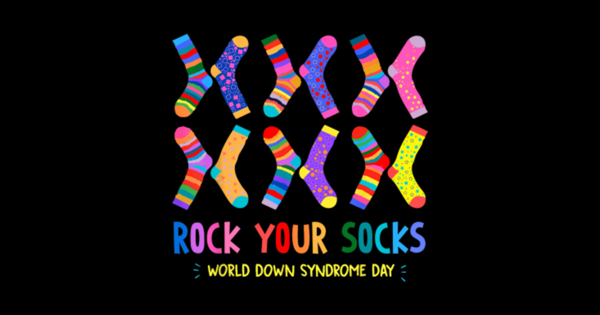 Rock Your Socks World Down Syndrome Day Awareness - Down Syndrome ...