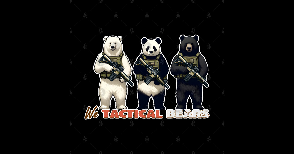 We Tactical Bears - Tactical - Sticker | TeePublic