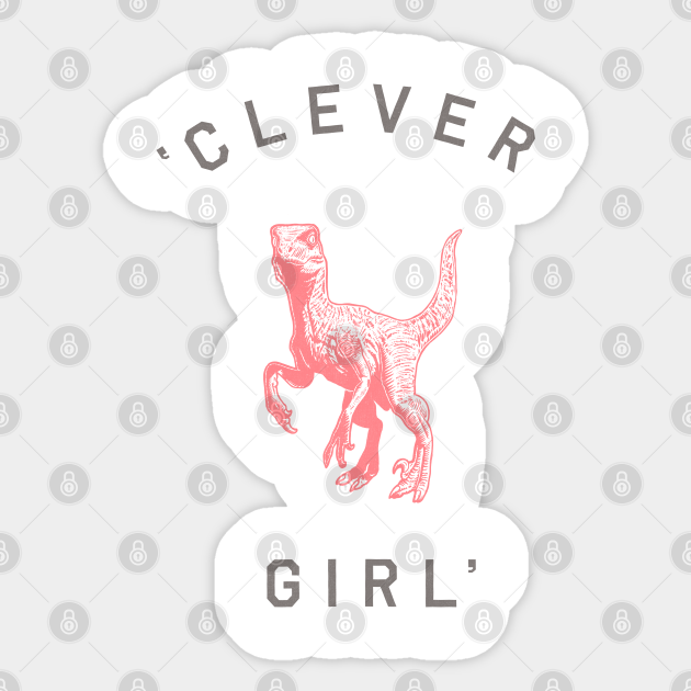 Clever Girl - Jurassic World - Sticker | TeePublic
