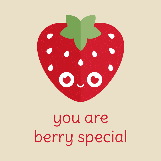 You Are Berry Special - Design - T-Shirt | TeePublic