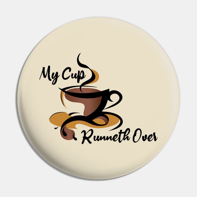 My Cup Runneth Over Psalm 23:5 Bible Verse - Cup Runneth Over - Pin ...