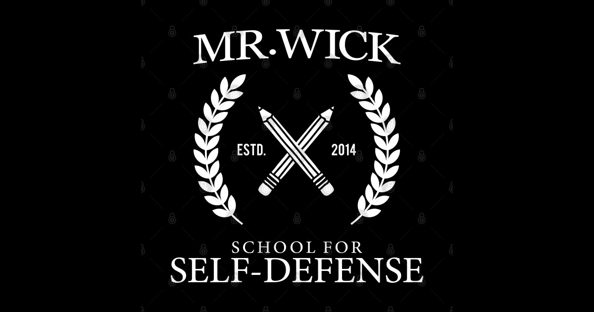 Mr. Wick School for Self-Defense - John Wick Movies - Posters and Art ...