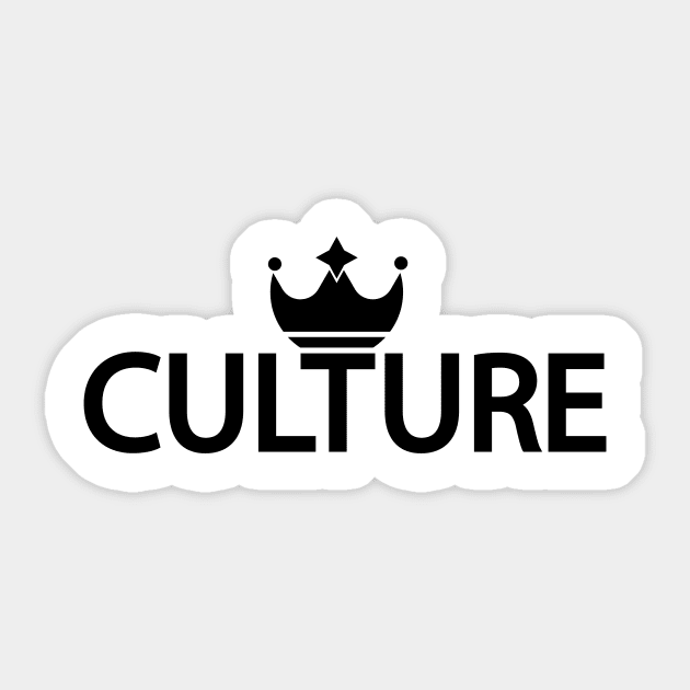 Culture typography design. - Culture - Sticker | TeePublic