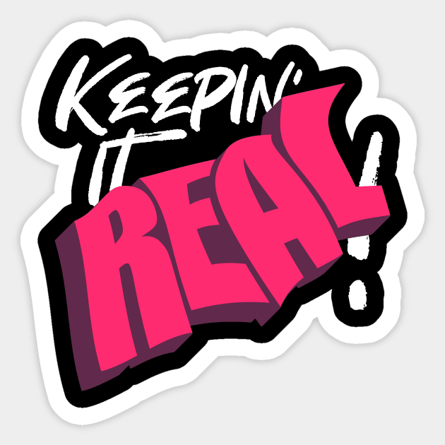 keep it real post