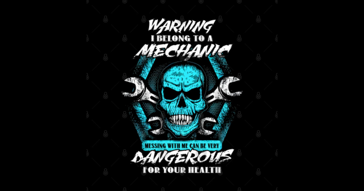 Funny Mechanic Warning Humorous Danger Quote - Funny Mechanic - Sticker ...