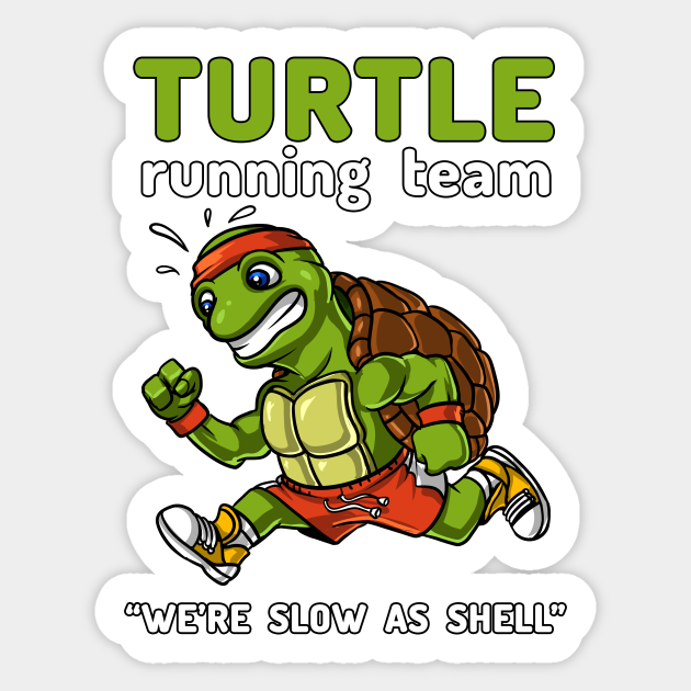 Turtle Running Team - Turtle Running - Sticker | TeePublic