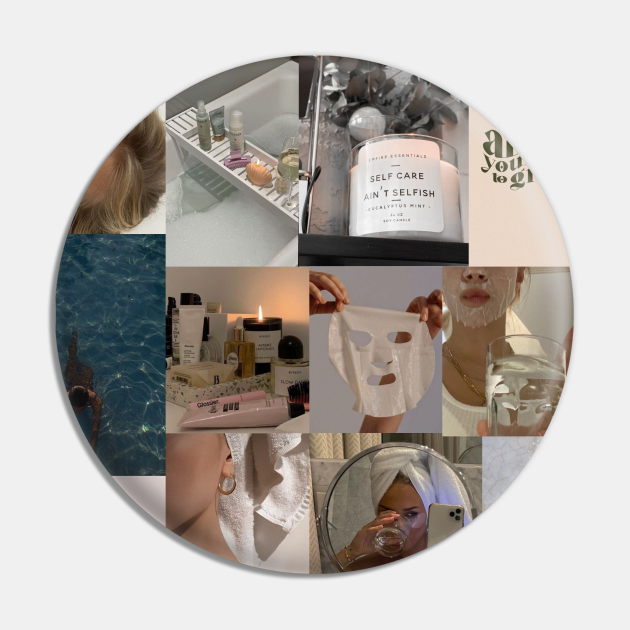 self care aesthetic collage - Self Care - Pin | TeePublic