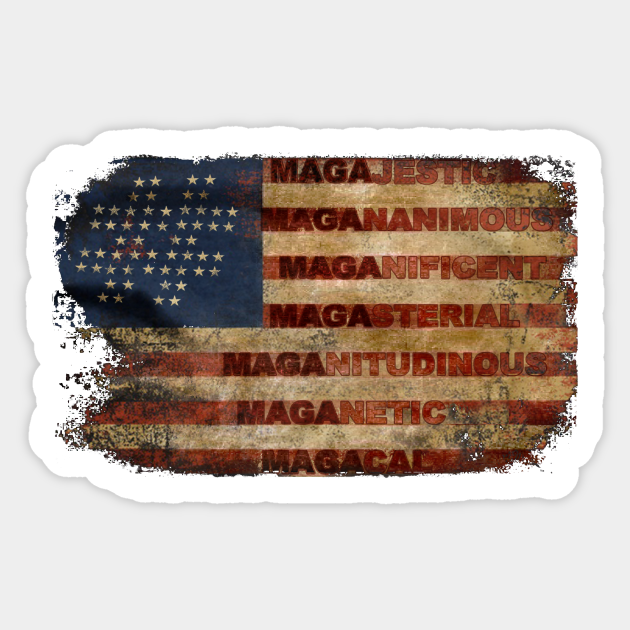 MAGAnificent Old Glory MAGA Gear - Maga - Sticker | TeePublic