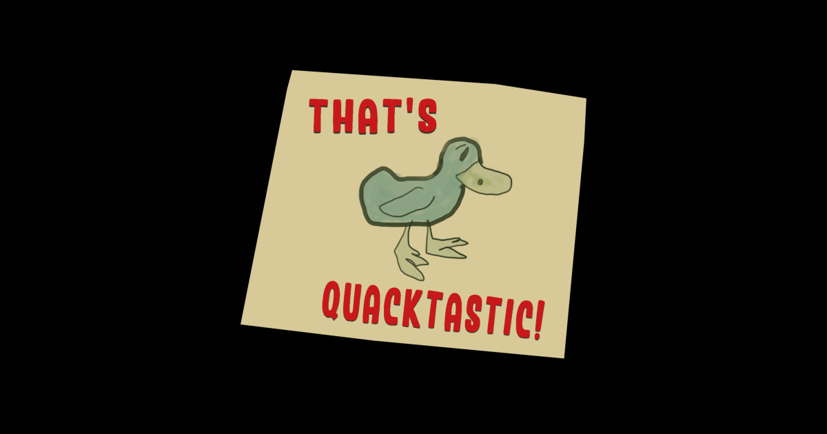 Quacktastic - Billy Madison - Sticker | TeePublic