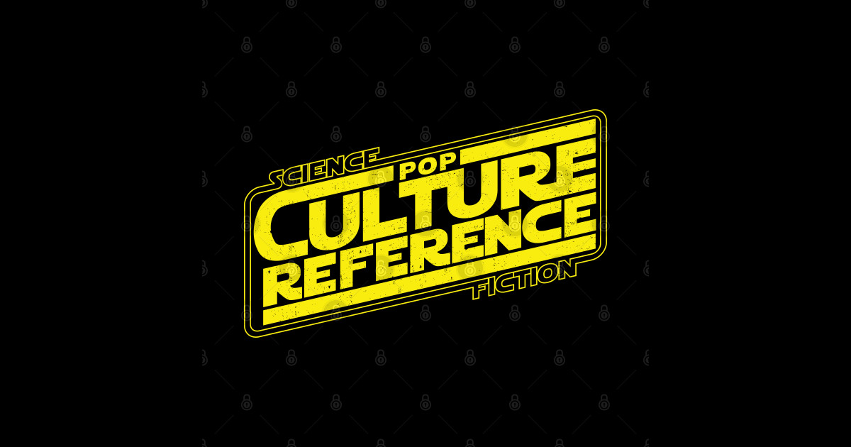 Pop Culture Reference (SciFi Wars) - Pop Culture Reference - Sticker ...