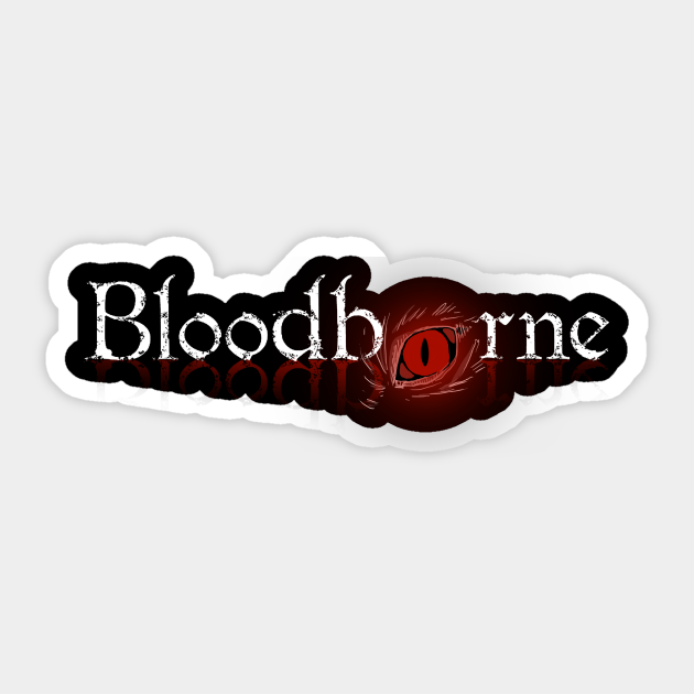 Bloodborne - Video Game - Sticker | TeePublic