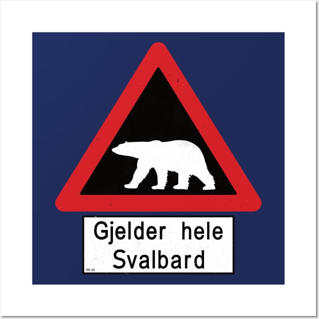 Gjelder hele Svalbard Polar Bears Road Sign - Svalbard - Posters and ...