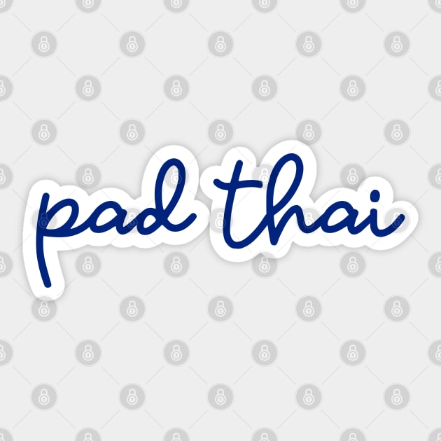 pad thai - Thai blue - Flag color - Pad Thai - Sticker | TeePublic